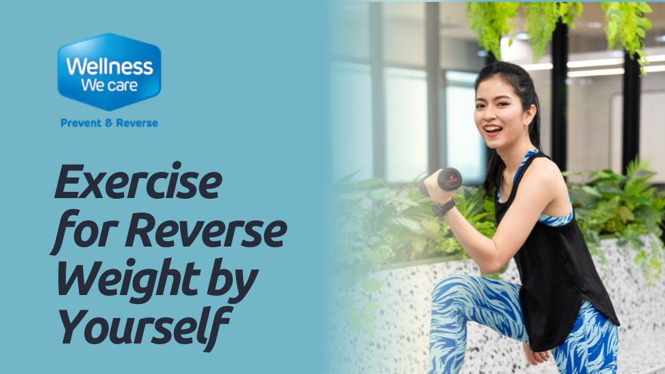 Exercise for Reverse Weight by Yourself - Mega We Care LMS